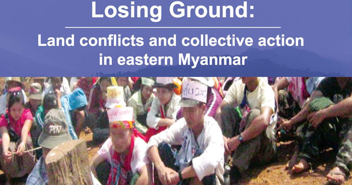 Rampant land rights abuse in Eastern Myanmar: Report | Karen Human ...